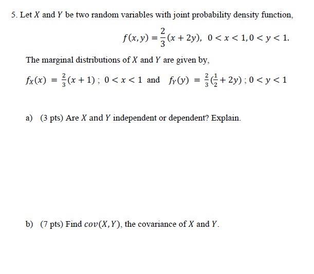 Solved Let X and Y be two random variables with joint | Chegg.com
