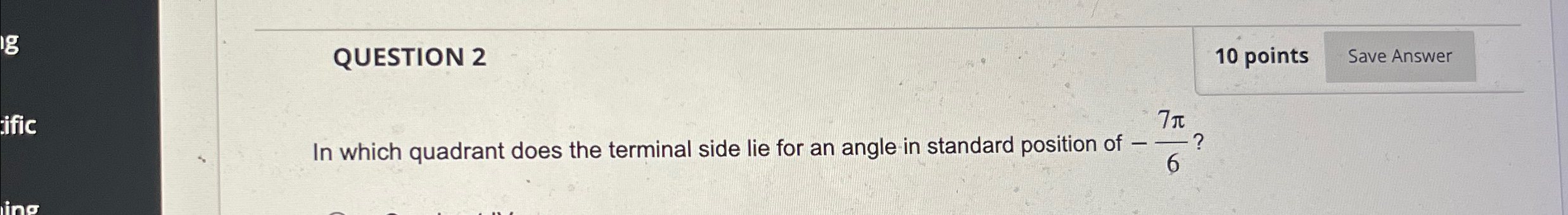 Solved In which quadrant does the terminal side lie for an | Chegg.com