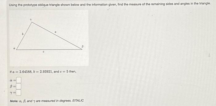 Solved Using the prototype oblique triangle shown below and | Chegg.com