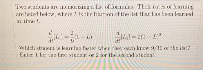 Solved Two students are memorizing a list of formulas. Their | Chegg.com