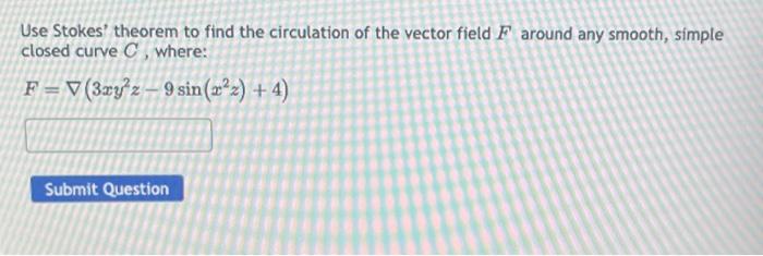 Solved Use Stokes' theorem to find the circulation of the | Chegg.com