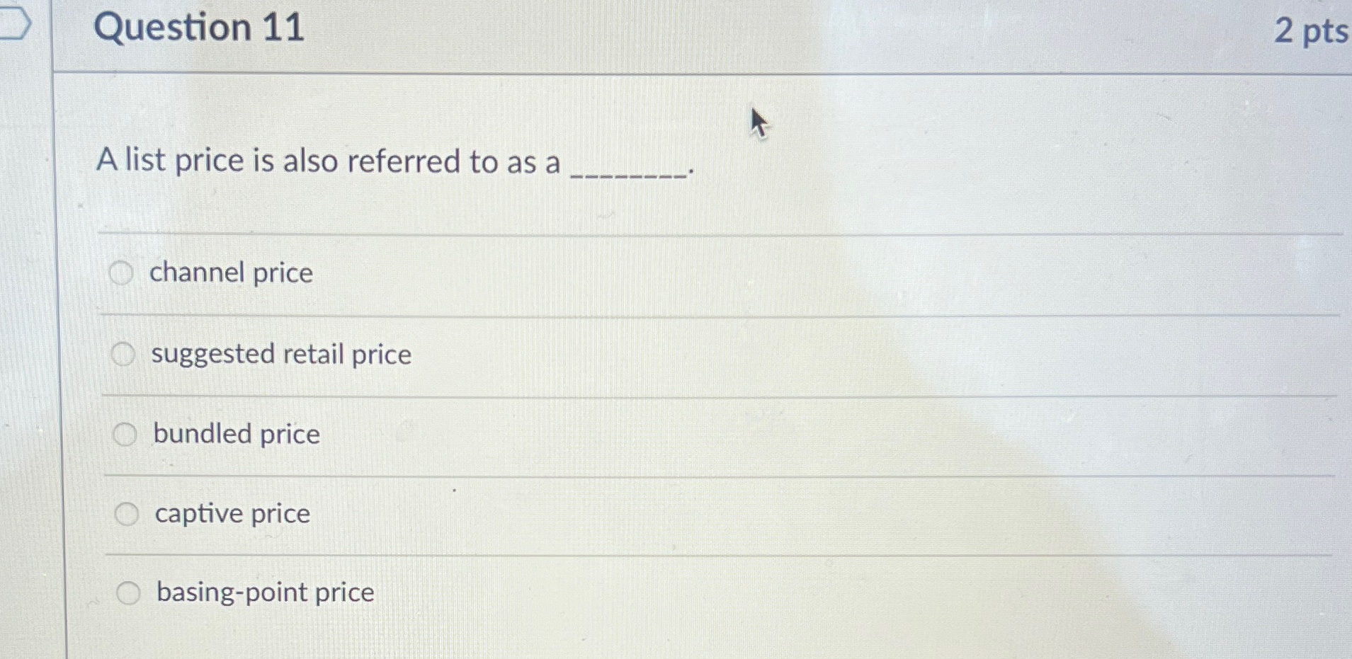 Solved Question 112 ﻿ptsA list price is also referred to as | Chegg.com