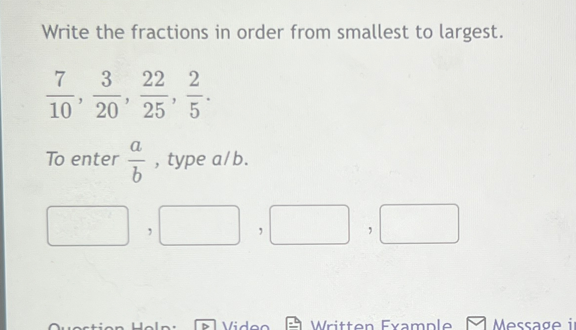 Solved Write the fractions in order from smallest to | Chegg.com