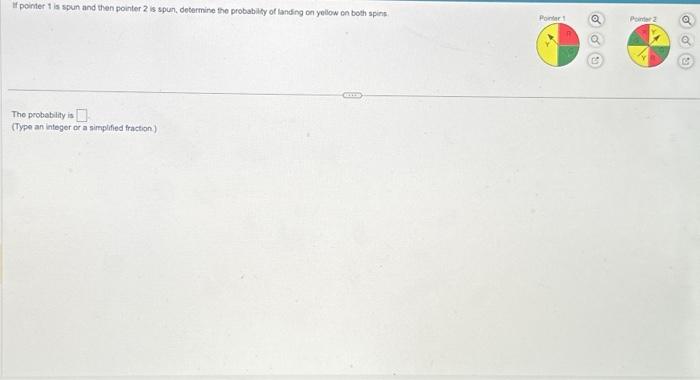 Solved If pointer 1 is spun and then pointer 2 is spun, | Chegg.com