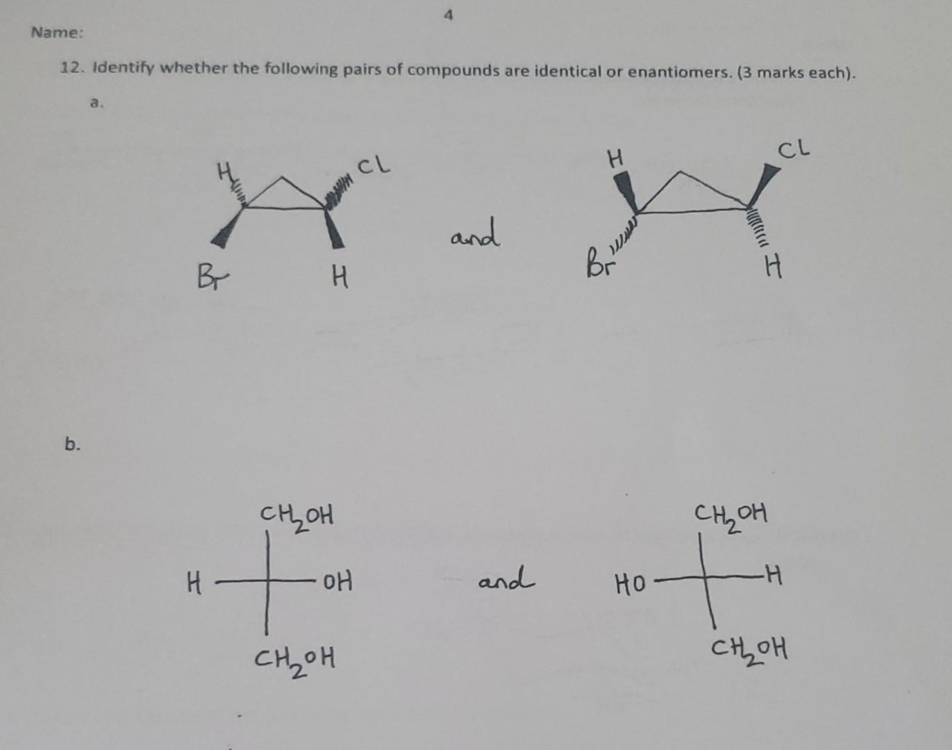 Solved 12. Identify whether the following pairs of compounds | Chegg.com
