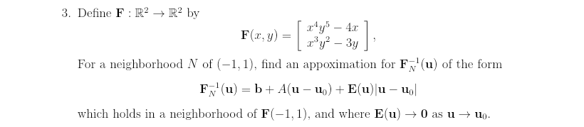Solved 3. Define F:R2→R2 by F(x,y)=[x4y5−4xx3y2−3y] For a | Chegg.com