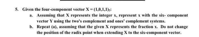 Solved 5. Given the four-component vector X=(1,0,1,1)2 : a. | Chegg.com