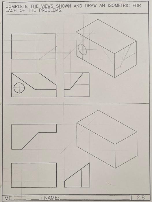 Solved complete views shown and draw in isometric for each | Chegg.com