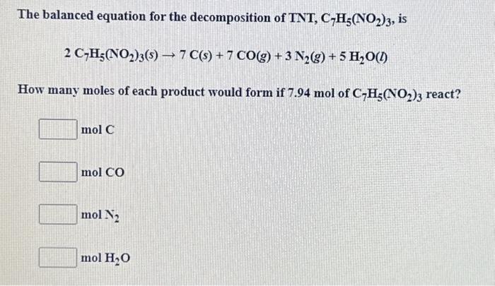 Solved The balanced equation for the decomposition of TNT, | Chegg.com