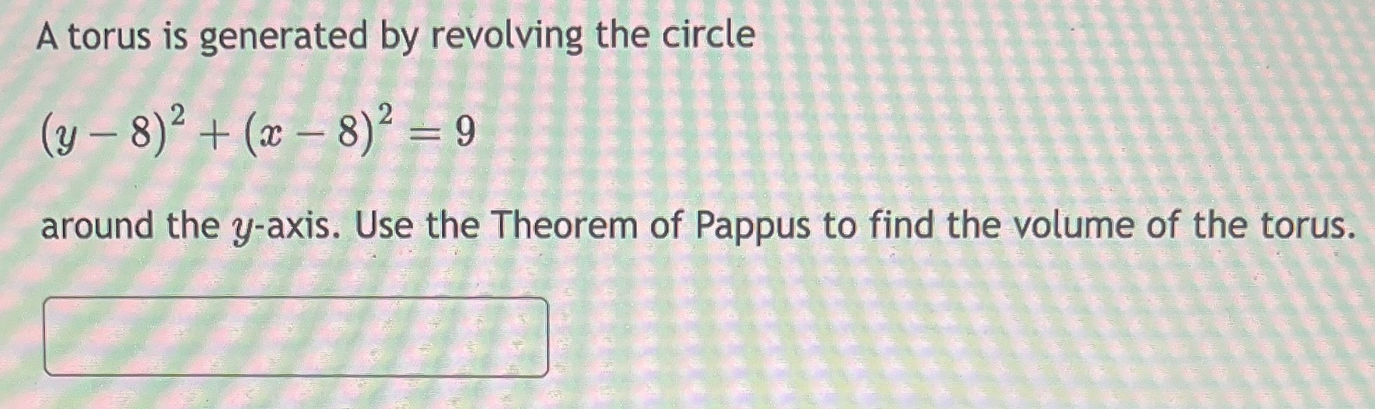 Solved A torus is generated by revolving the | Chegg.com
