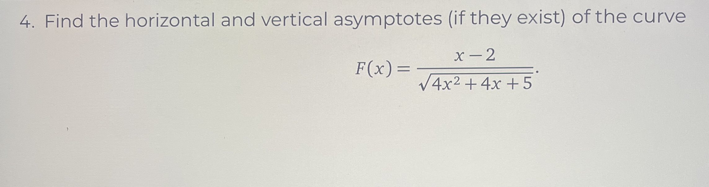 Solved Find the horizontal and vertical asymptotes (if they | Chegg.com