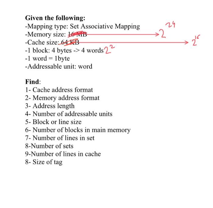 Solved Given the following: -Mapping type: Set Associative | Chegg.com