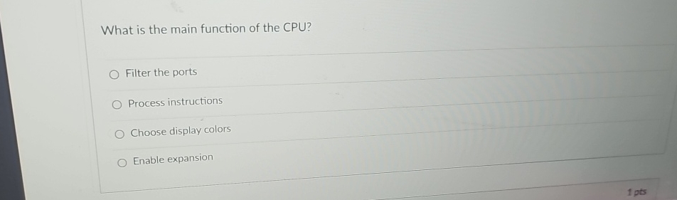 Solved What is the main function of the CPU?Filter the | Chegg.com