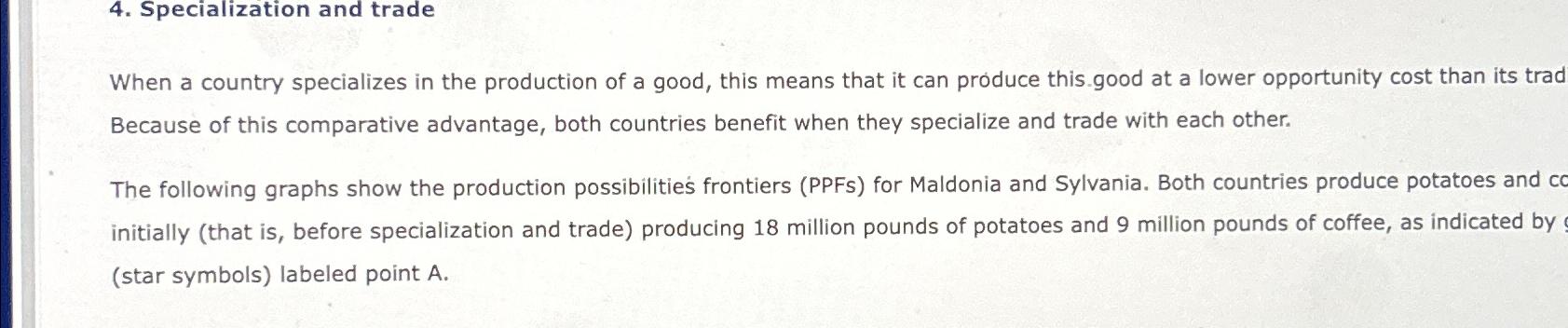 Solved Specialization and tradeWhen a country specializes in | Chegg.com