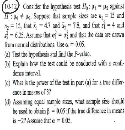 Solved Consider the hypothesis test H0: mu1 = mu2 against | Chegg.com