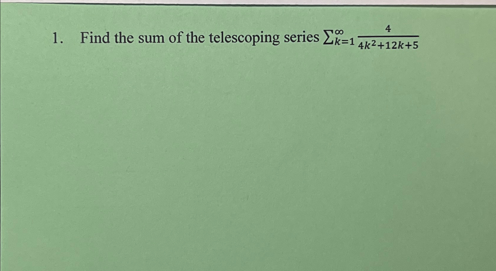 Solved Find the sum of the telescoping series | Chegg.com