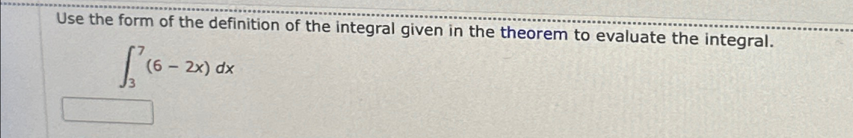 Solved Use the form of the definition of the integral given | Chegg.com