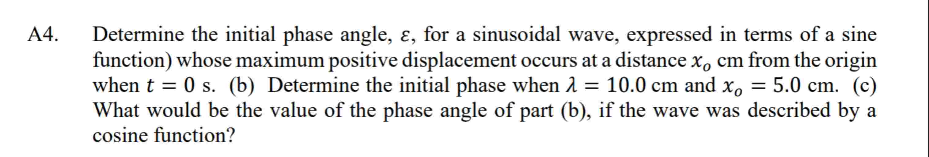 Solved A4. ﻿Determine the initial phase angle, ε, ﻿for a | Chegg.com
