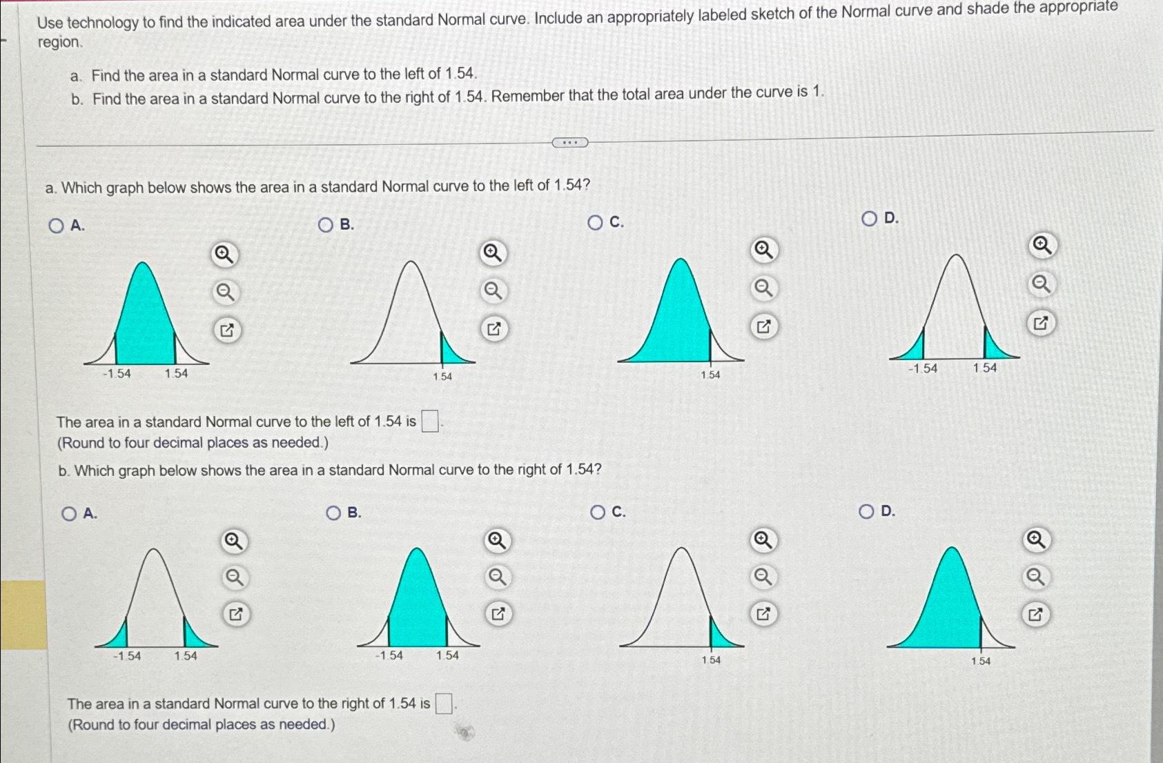 Solved Use technology to find the indicated area under the | Chegg.com