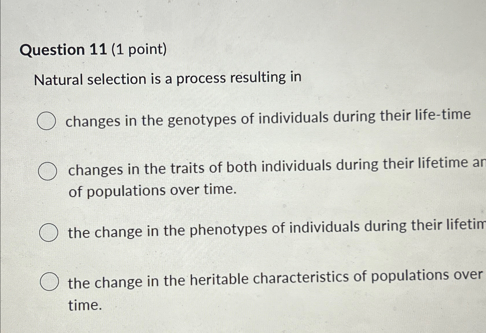 Solved Question 11 (1 ﻿point)Natural selection is a process | Chegg.com