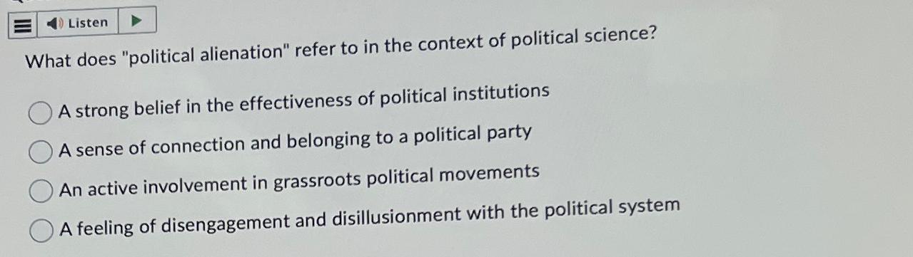 Solved What does "political alienation" refer to in the | Chegg.com