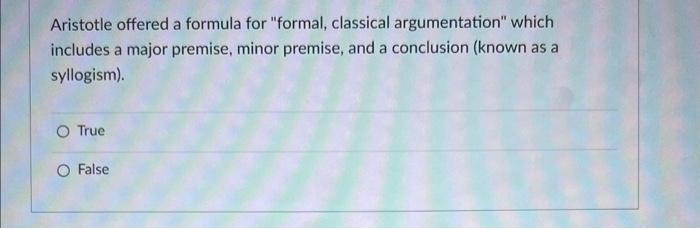 Aristotle offered a formula for "formal, classical | Chegg.com