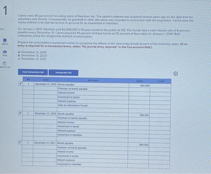 Solved 1 Cairns owns 80 percent of the voting stock of | Chegg.com