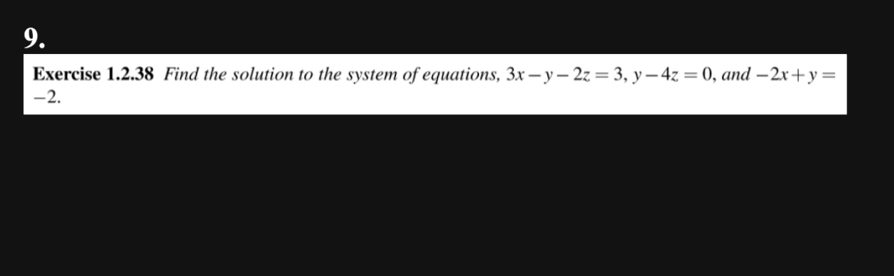 Solved Exercise 1.2.38 ﻿Find the solution to the system of | Chegg.com