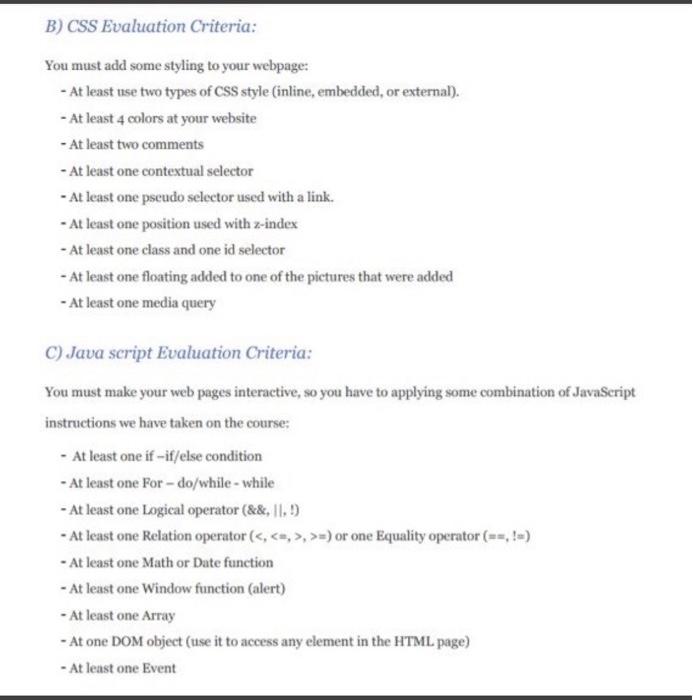 Solved B) CSS Evaluation Criteria: You must add some styling | Chegg.com
