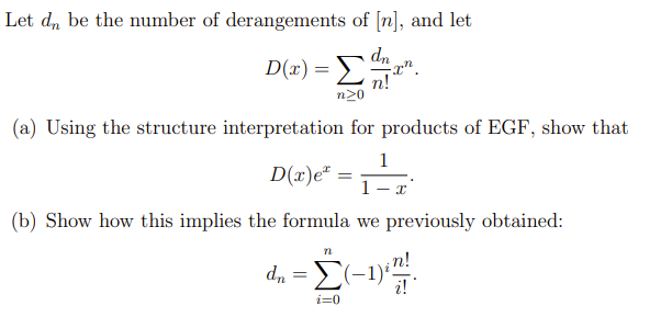 Solved Let dn ﻿be the number of derangements of n, ﻿and | Chegg.com