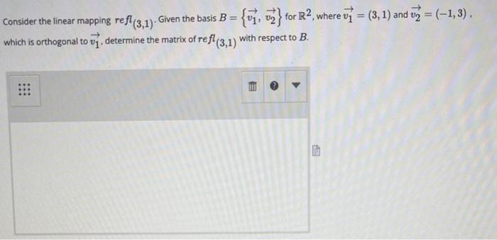 Solved Consider the linear mapping refl(3,1). Given the | Chegg.com