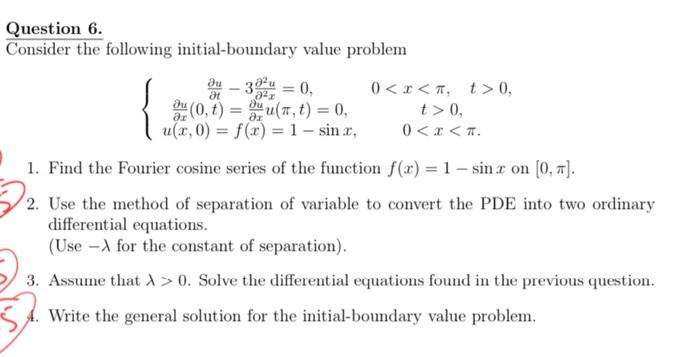 Solved Question 6. Consider the following initial-boundary | Chegg.com