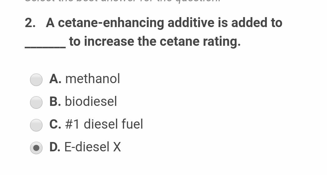 Solved 2. A cetane-enhancing additive is added to to | Chegg.com