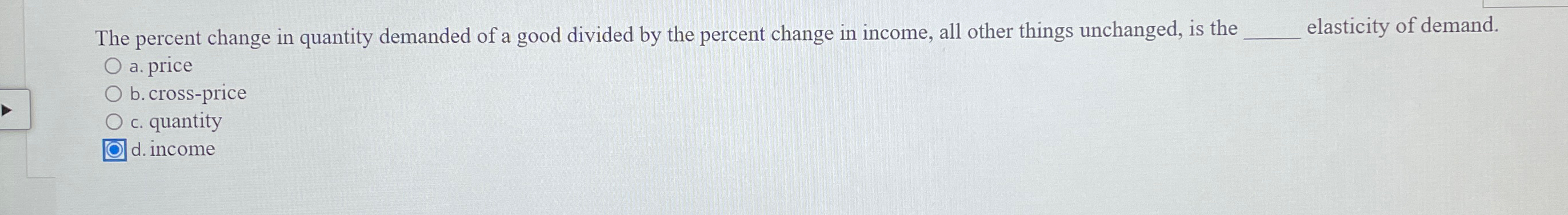 Solved The percent change in quantity demanded of a good | Chegg.com