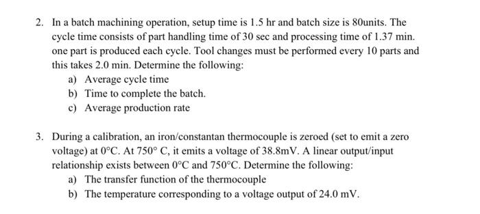 Solved 2. In a batch machining operation, setup time is 1.5 | Chegg.com
