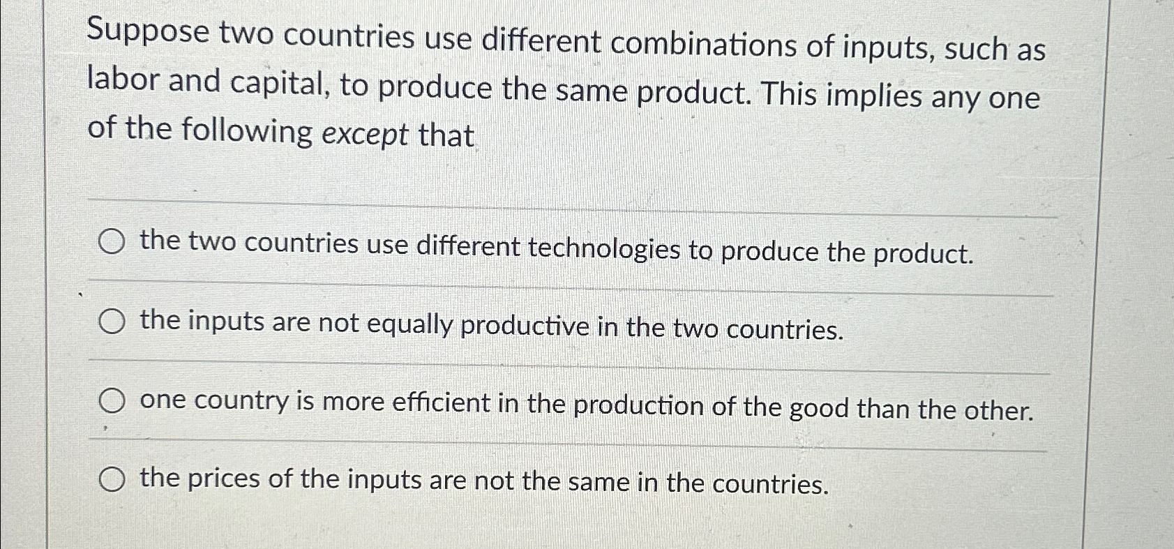 Solved Suppose two countries use different combinations of | Chegg.com