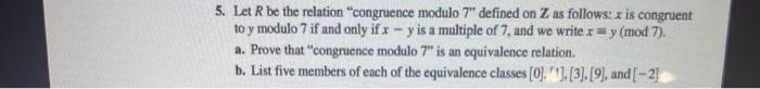 Solved 5. Let R be the relation "congruence modulo 7 " | Chegg.com