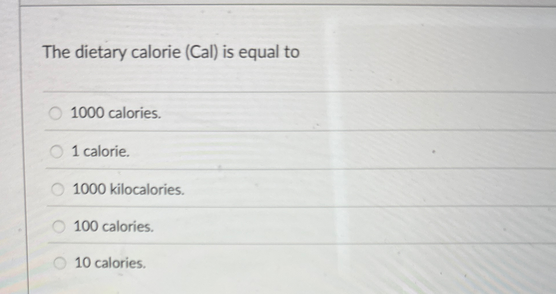 Solved The dietary calorie (Cal) ﻿is equal to1000 | Chegg.com