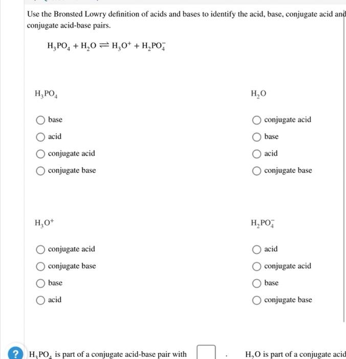 Solved Use the Bronsted Lowry definition of acids and bases | Chegg.com