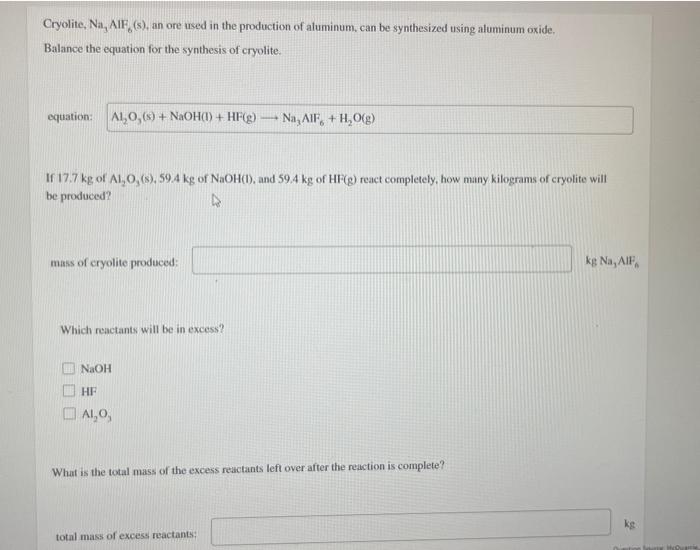 Solved Cryolite, Na3AIF6( s), an ore used in the production | Chegg.com