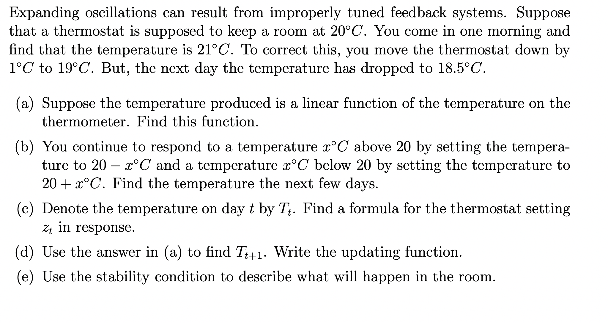 Solved Expanding oscillations can result from improperly | Chegg.com