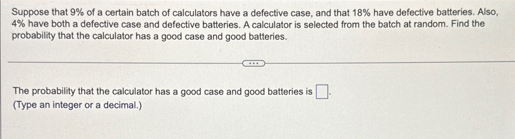 Solved Suppose that 9% ﻿of a certain batch of calculators | Chegg.com