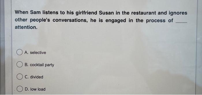 Solved When Sam listens to his girlfriend Susan in the | Chegg.com