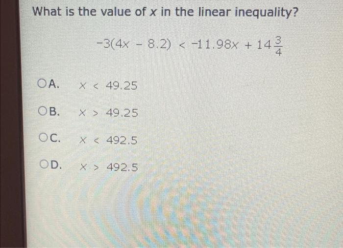 Solved What is the value of x in the linear inequality? | Chegg.com