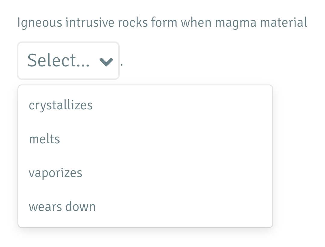 Solved Igneous intrusive rocks form when magma | Chegg.com
