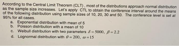 Solved According to the Central Limit Theorem (CLT), most of | Chegg.com