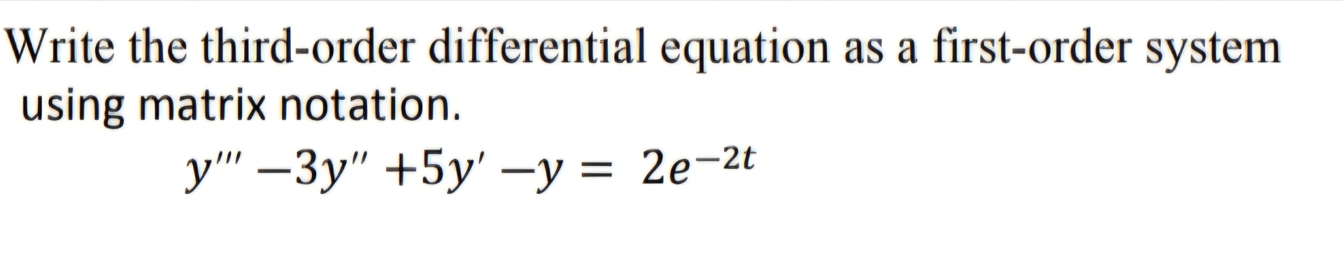 Solved Write the third-order differential equation as a | Chegg.com