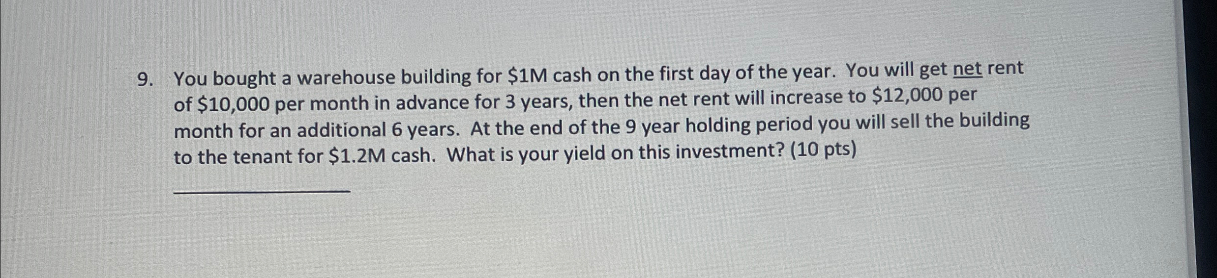 Solved You bought a warehouse building for $1M ﻿cash on the | Chegg.com