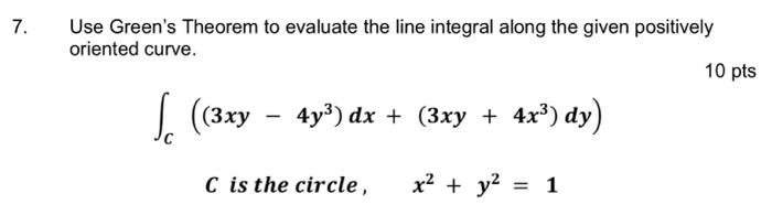 Solved Use Green's Theorem to evaluate the line integral | Chegg.com