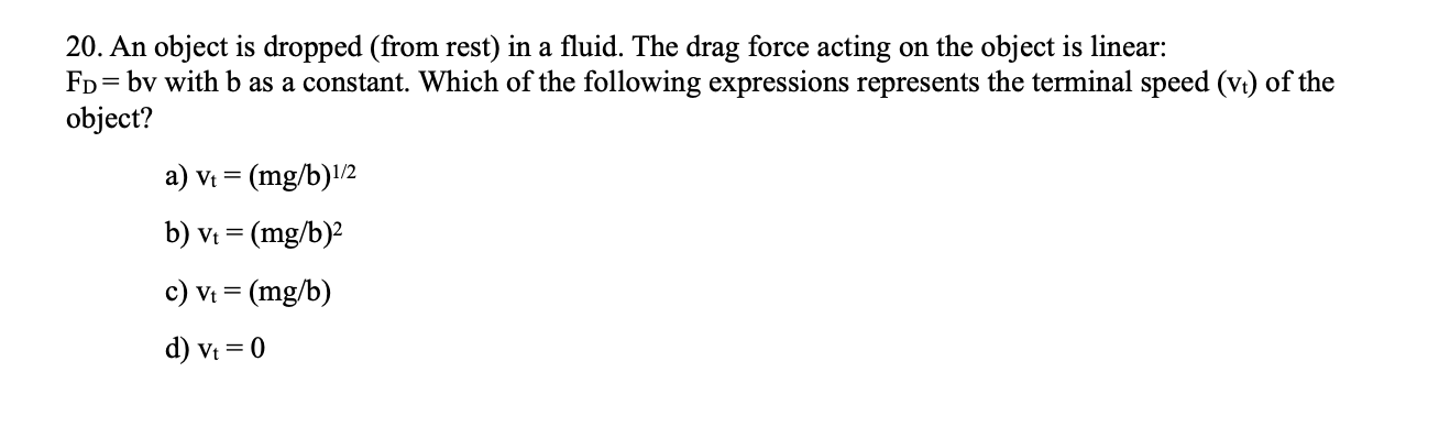 Solved An object is dropped (from rest) ﻿in a fluid. The | Chegg.com